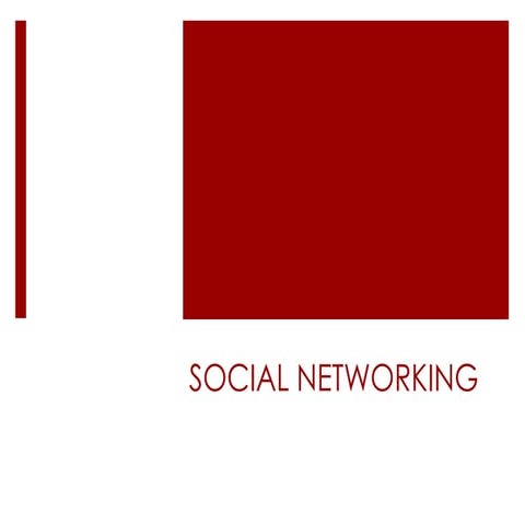 Social networking | PPTX | Social Networking | Internet