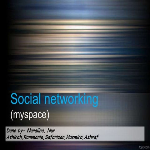 Social networking - myspace | PPT