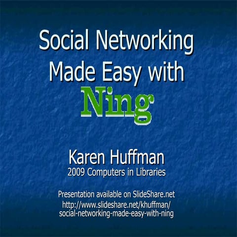 Social Networking Made Easy With Ning | PPT