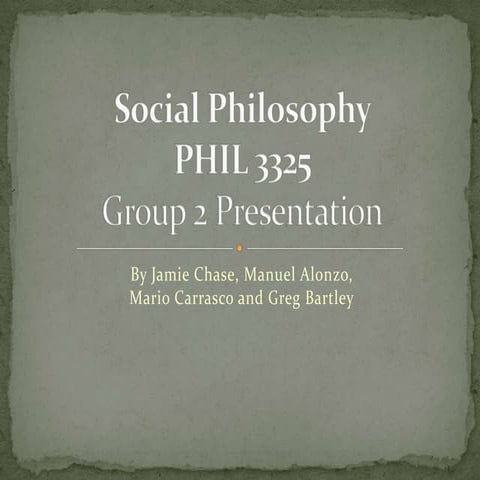 Social philosophy group 2 presentation | PPSX