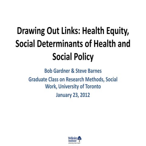 Drawing Out Links: Health Equity, Social Determinants of Health and ...