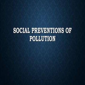 Social prevention of pollution | PPTX
