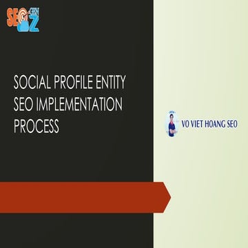 SOCIAL PROFILE ENTITY SEO IMPLEMENTATION PROCESS - VO VIET HOANG SEO (VER - ENGLISH).pdf