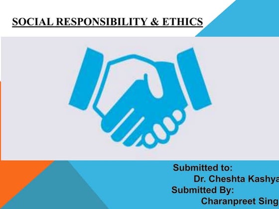 Social responsibility & ethics | PPT