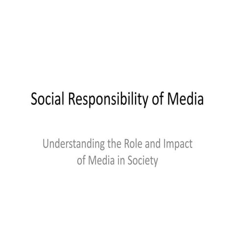 Social_Responsibility_of_Media Presentation.pptx