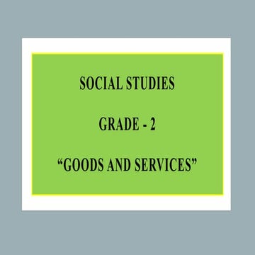 SOCIAL SCIENCE - Goods and Services.pptx