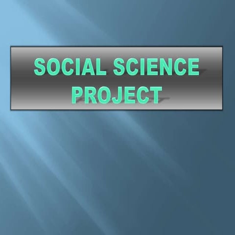 Social science project | PPTX