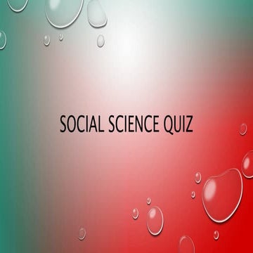Social science quiz | PPTX | Geology | Science