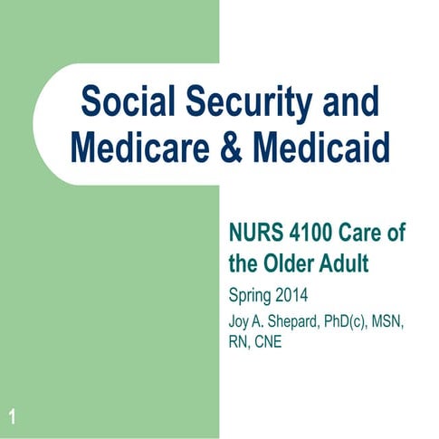 Social security and medicare & medicaid spring 2014 abridged | PPT