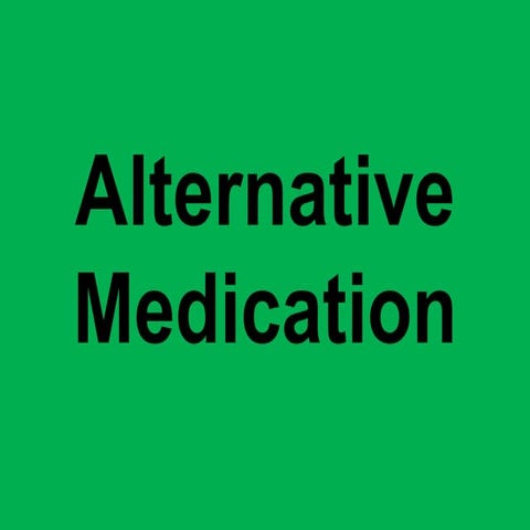 Alternative medication | PPTX