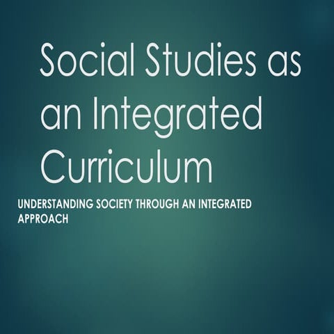 Social_Studies_Integrated_Curriculum.pptx