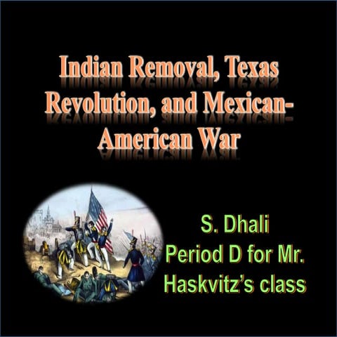 Indian Removal, Texas Revolution, and Mexican-American War Events | PPT