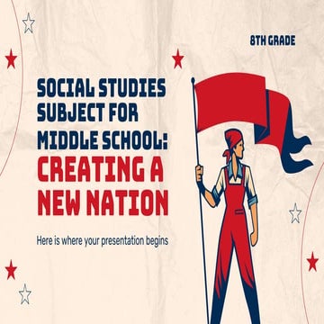 Social Studies Subject for Middle School - 8th Grade_ Creating a New ...