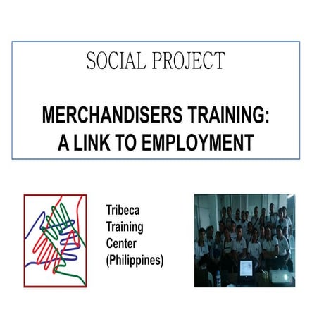 Social Training Project for Merchandisers | PPT