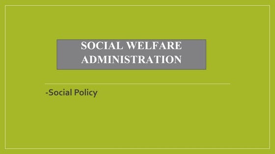 social welfare administration | PPTX