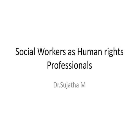 Social work and Human rights.pptx, This will be useful information for ...