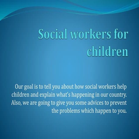 Social workers for children | PPTX
