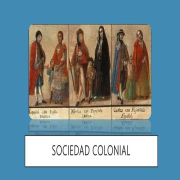 La Sociedad Colonial | PPT