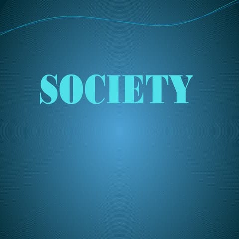 Society ppt for a society without ppt from a society with ppt | PPTX