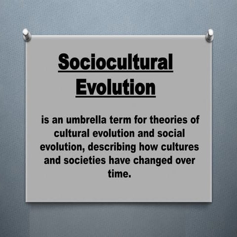 socio-cultural evolution- (differences of society).pptx