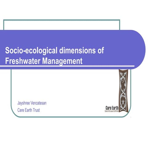 Socio ecological dimensions of freshwater-ms jayshree | PPT