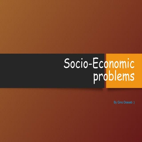 Socio-economic problems within a country | PPT