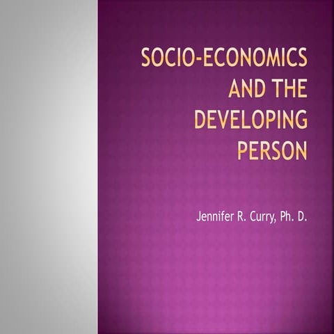 Socio economics and the developing person | PPTX