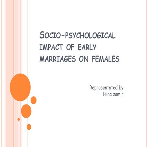 Socio psychological effect of early marriages | PPTX