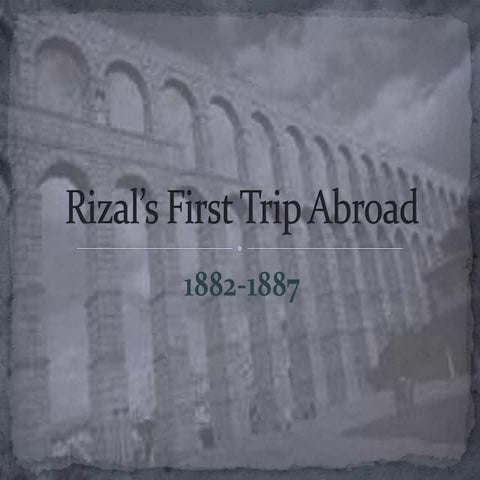 Rizal’s First Travel Abroad | PPTX