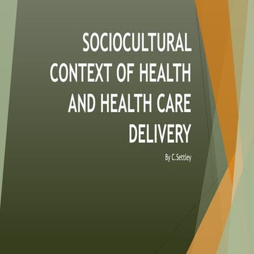 Sociocultural context of health and health care delivery | PPTX | Science