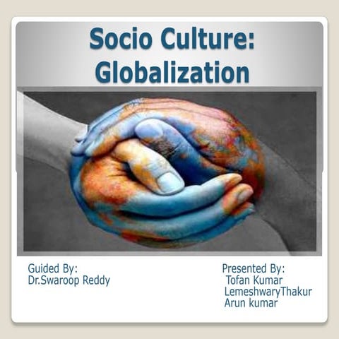 Socio Culture Globalisation | PPTX