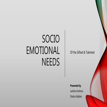 Socio emotional behaviours of the gifted and talented students | PPTX
