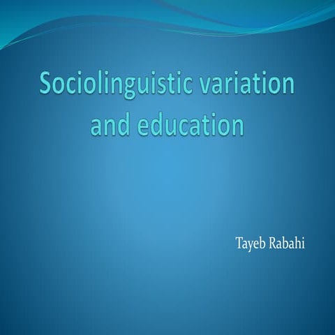 Sociolinguistic variation and education | PPTX
