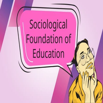 Sociological-Foundation-of-Education-GROUP-3 (1).pptx