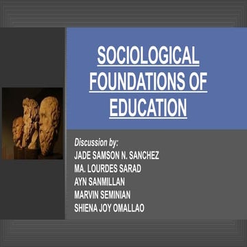 SOCIOLOGICAL-FOUNDATIONS-OF-EDUCATION_050951.pptx