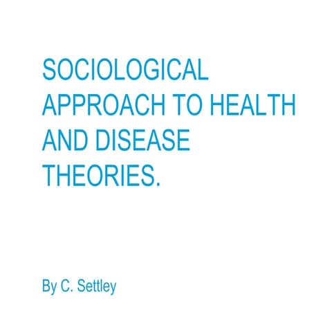 Sociological approach to health and disease | PPT