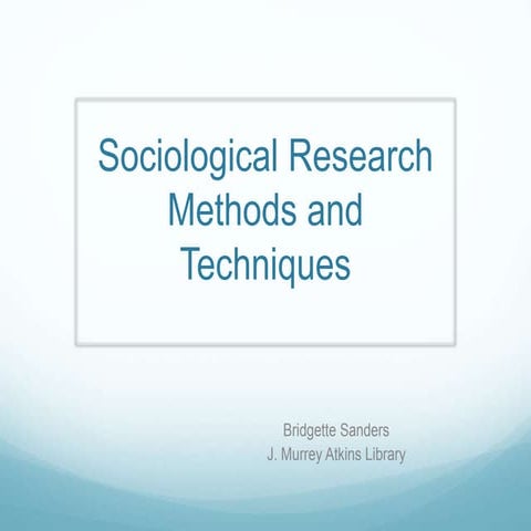 Sociological research methods and techniques | PPTX