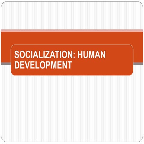 Sociology 5 socialization | PPTX