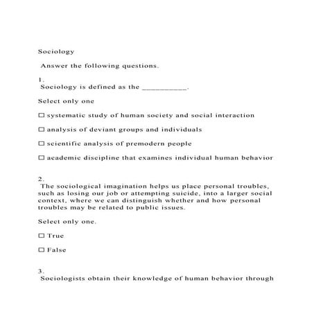 Sociology Answer the following questions.1. Sociology .docx