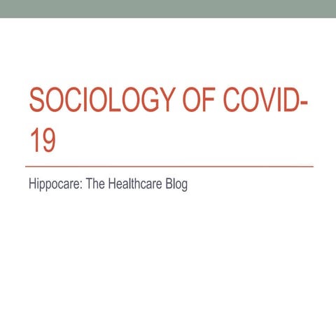 The Sociology of COVID-19 | PPTX