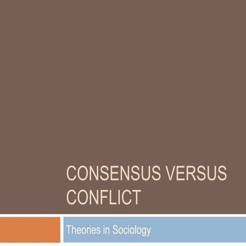 CONSENSUS AND CONFLICT THEORY.pptx
