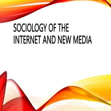 Sociology of the Internet and New Media.pptx