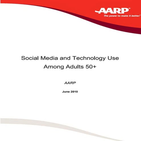 AARP Study: Internet Use Habits of Americans Aged 50+ | PDF