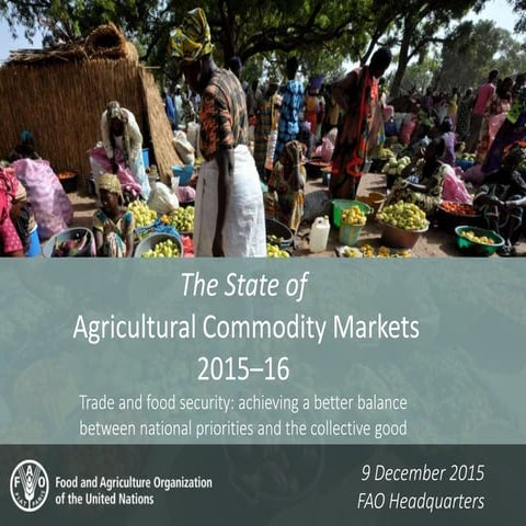 The State of Agricultural Commodity Markets 2015–16 | PPT