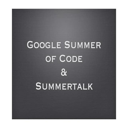 Google Summer of Code & Summertalk | PPT