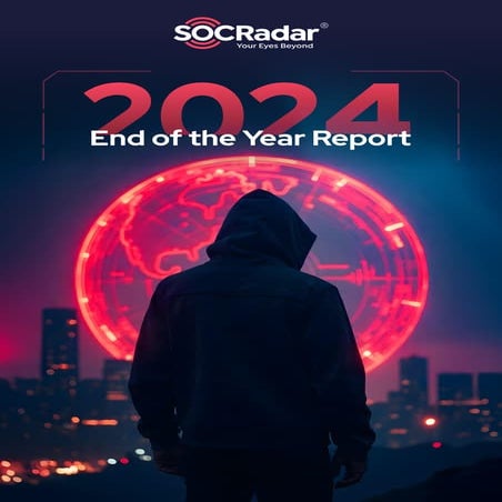 SOCRadar XTI End of the Year Report 2024 | PDF