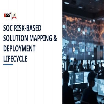 Comprehensive SOC Risk-Based Solution Mapping and Deployment Lifecycle ...