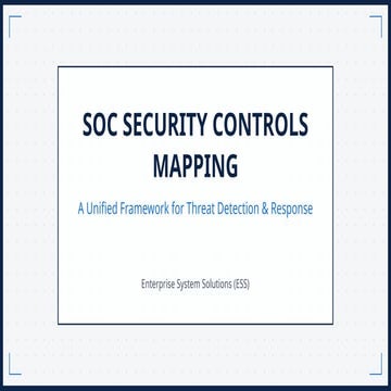 Unified SOC Security Controls Mapping Framework for Enhanced Threat ...
