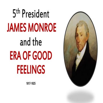 Soc studies #24 james monroe era of good feelings | PPT