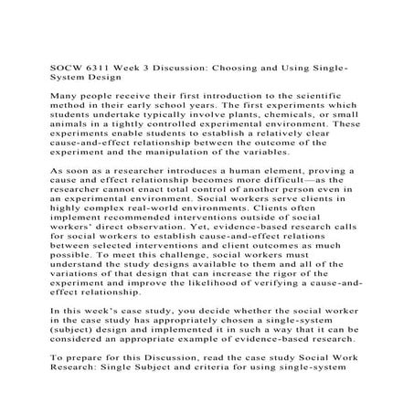 SOCW 6311 Week 3 Discussion Choosing and Using Single-System De.docx